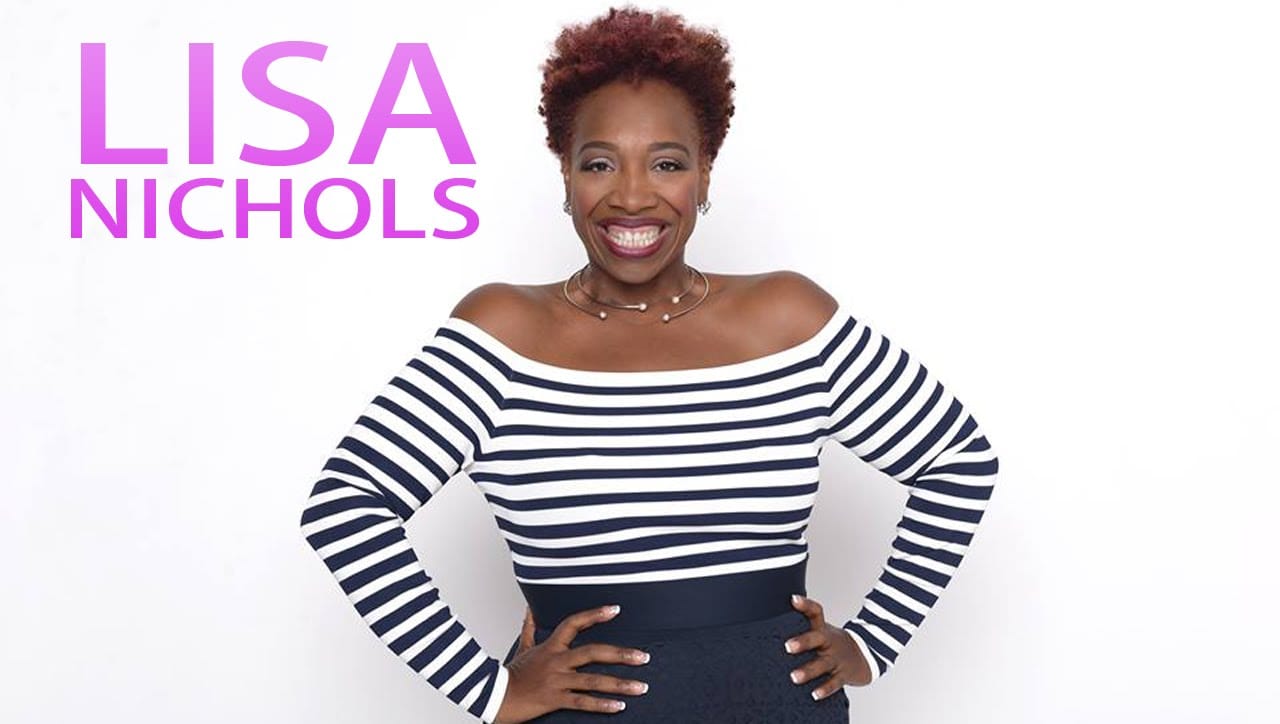 Tôi sẵn sàng chết đi để trở thành con người tôi muốn - Lisa Nichols