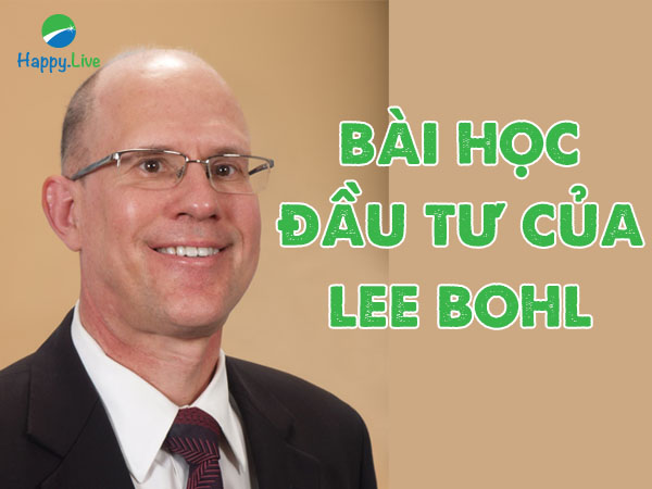 Bài học của nhà đầu tư Lee Bohl với hơn 30 năm giao dịch trên thị ...