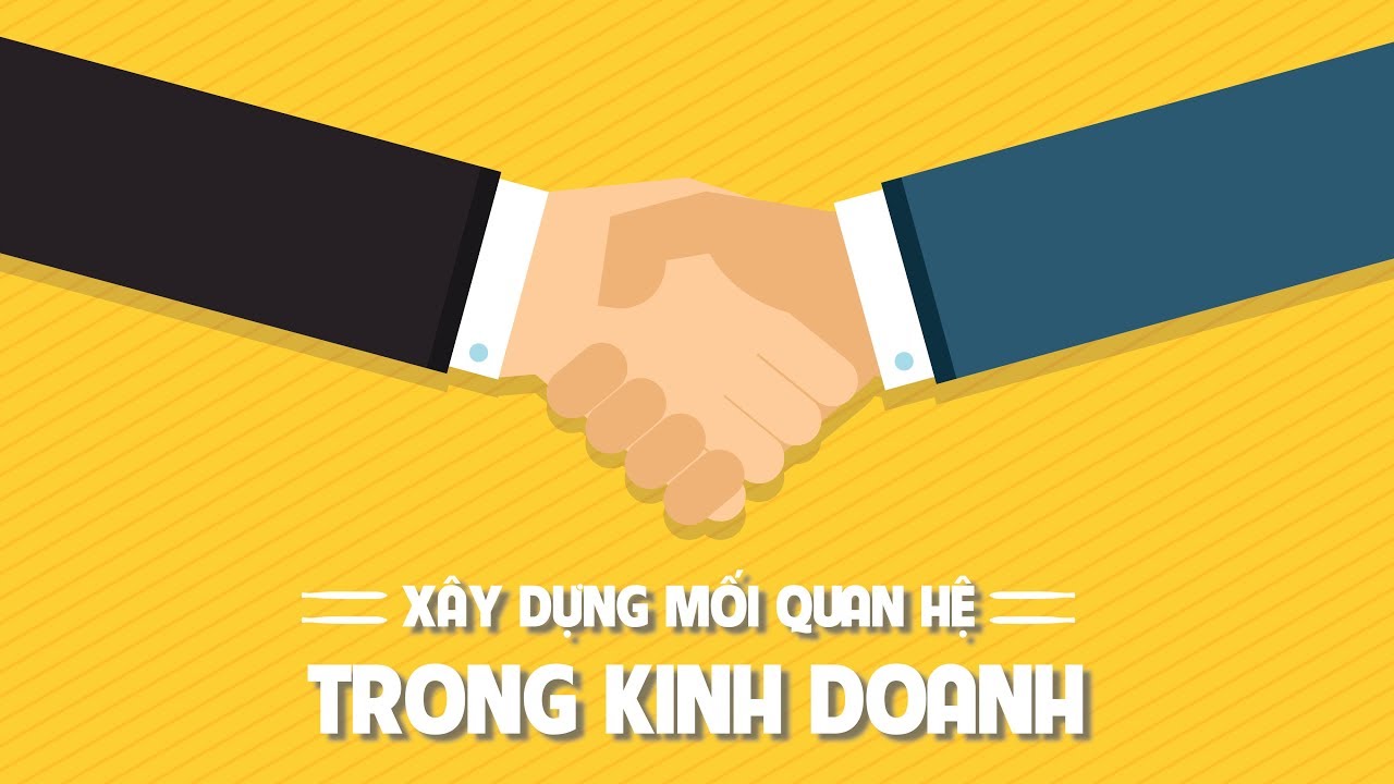 3 mối quan hệ quan trọng nhất trong kinh doanh - Happy Live